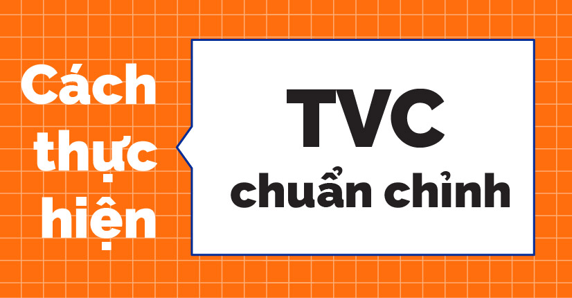 Cách thực hiện TVC chuẩn chỉnh - Bold Creative Training Lab