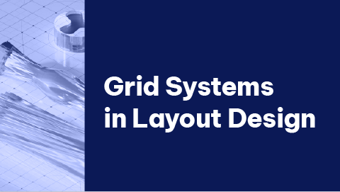 Grid Systems in Layout Design - Bold Creative Training Lab